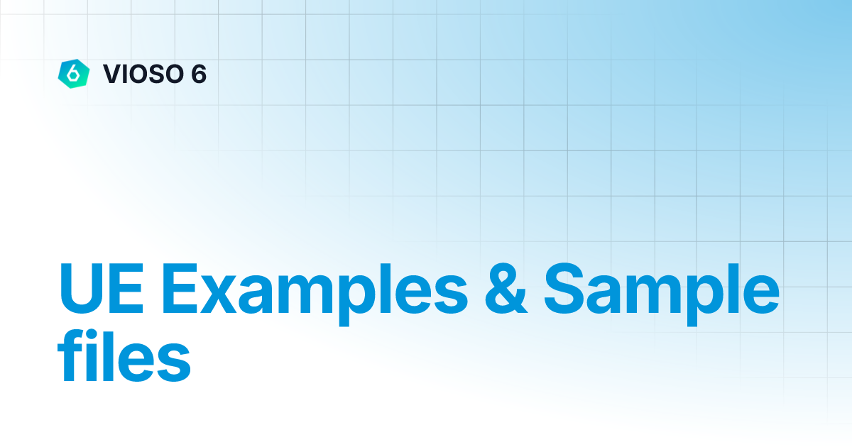 UE Examples & Sample files | VIOSO 6