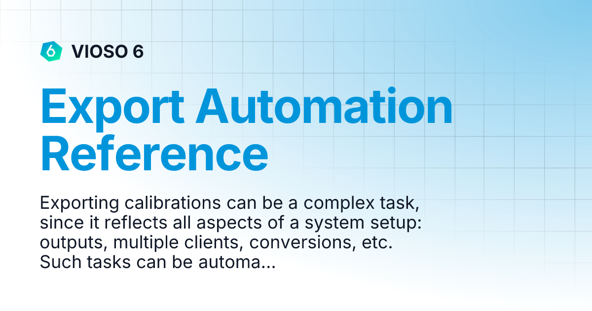 Export Automation Reference | VIOSO 6