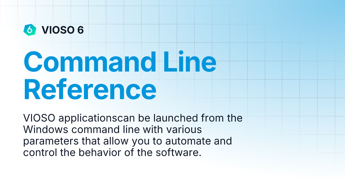 Command Line Reference | VIOSO 6