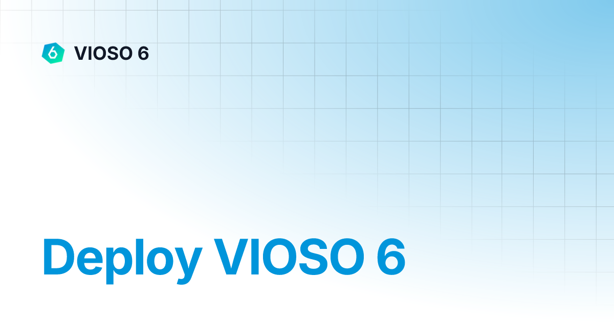 Deploy VIOSO 6 | VIOSO 6