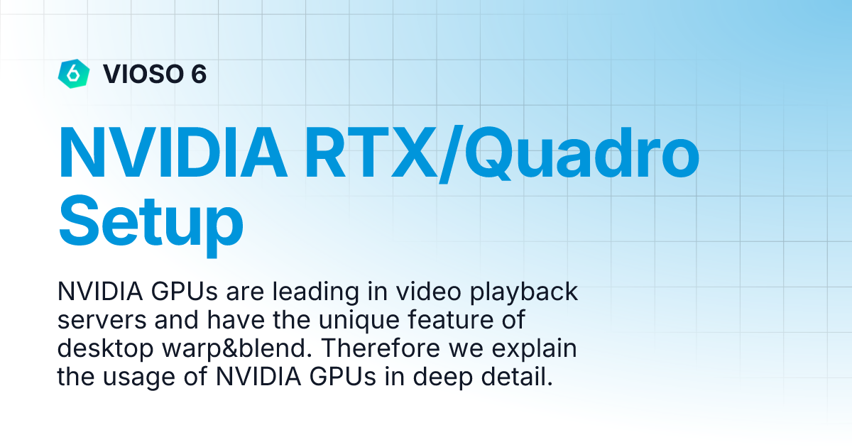 NVIDIA RTX/Quadro Setup | VIOSO 6